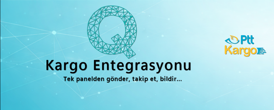 PTT Kargo Entegrasyonu | QuickTools